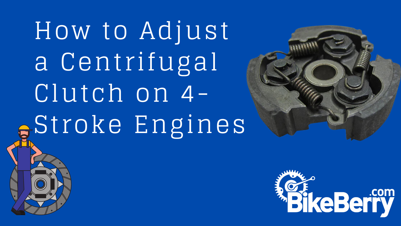 Adjusting Centrifugal Clutch on 4-Stroke Engines Guide